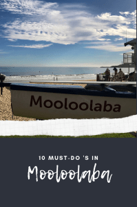Mooloolaba – My Top Ten – And Anyways…