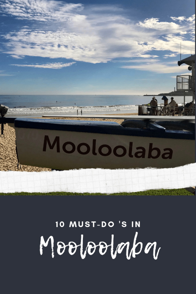 Mooloolaba – My Top Ten – And Anyways…